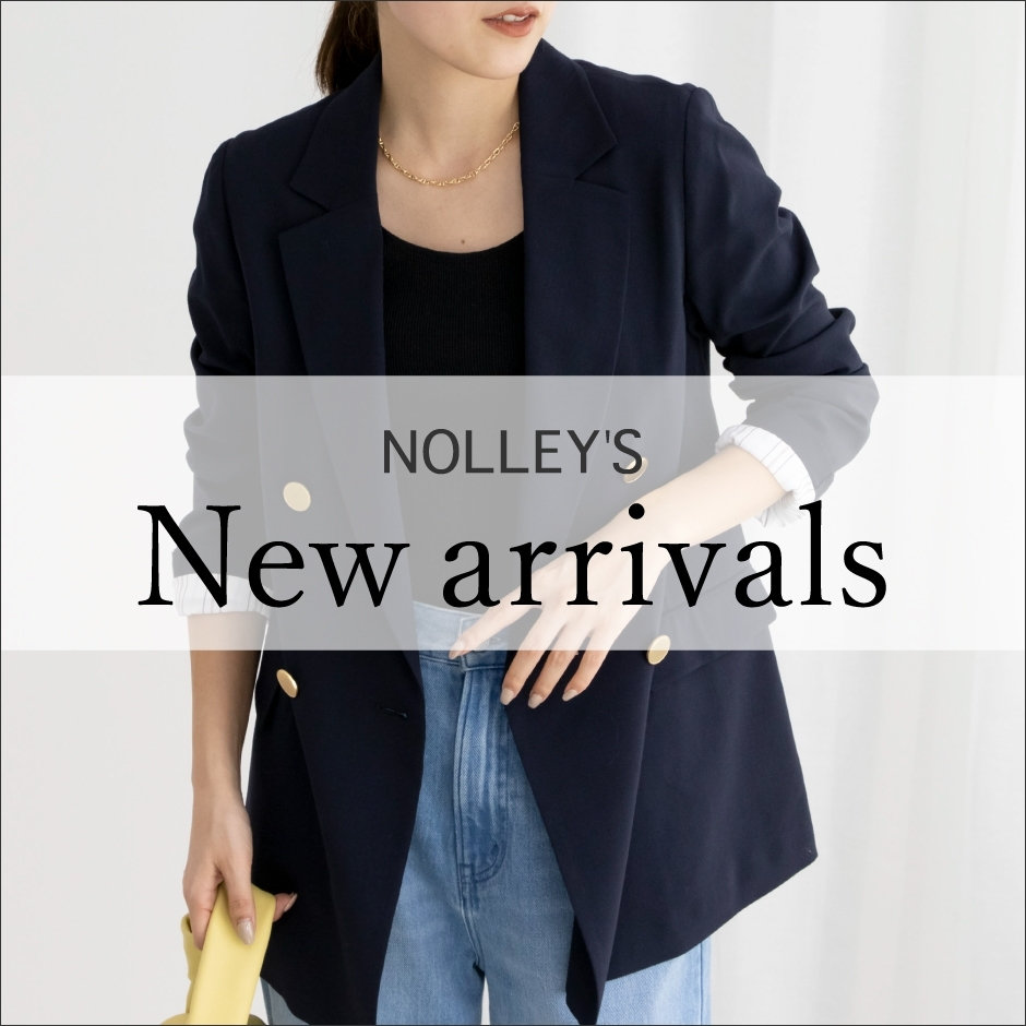 【NOLLEY'S】今週入荷の新作アイテムをチェック！ 2024.02.23｜｜NOLLEY'S MALL（ノーリーズ モール）