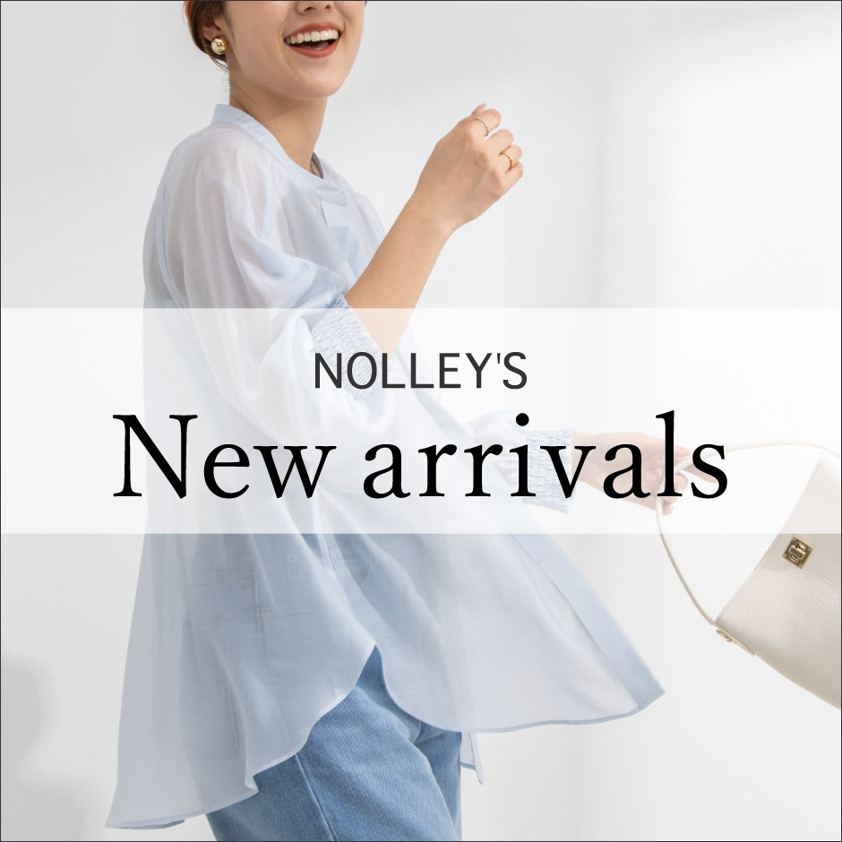 【NOLLEY'S】今週入荷の新作アイテムをチェック！ 2024.04.19｜｜NOLLEY'S MALL（ノーリーズ モール）